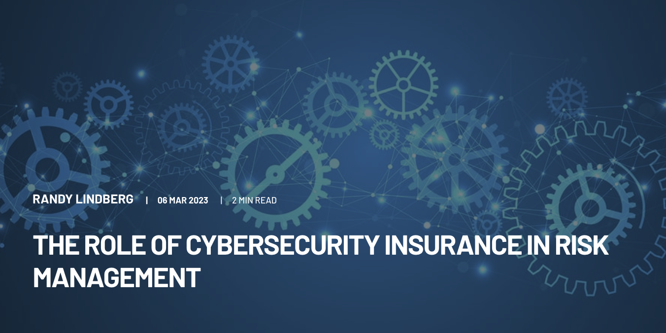 The Role Of Cybersecurity Insurance In Risk Management